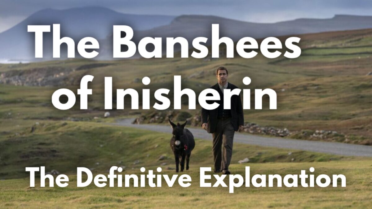 The Banshees of Inisherin | The Definitive Explanation - Colossus